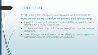 Prajwal Bhattarai - Role and Importance of Project Management Information system(pmis | PPTX