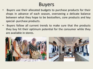Role and responsibilities | PPTX | Apparel Industry | Industries