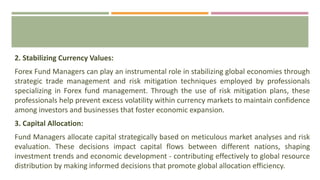 Role and Responsibilities of Forex Fund Managers in Global Economy ...