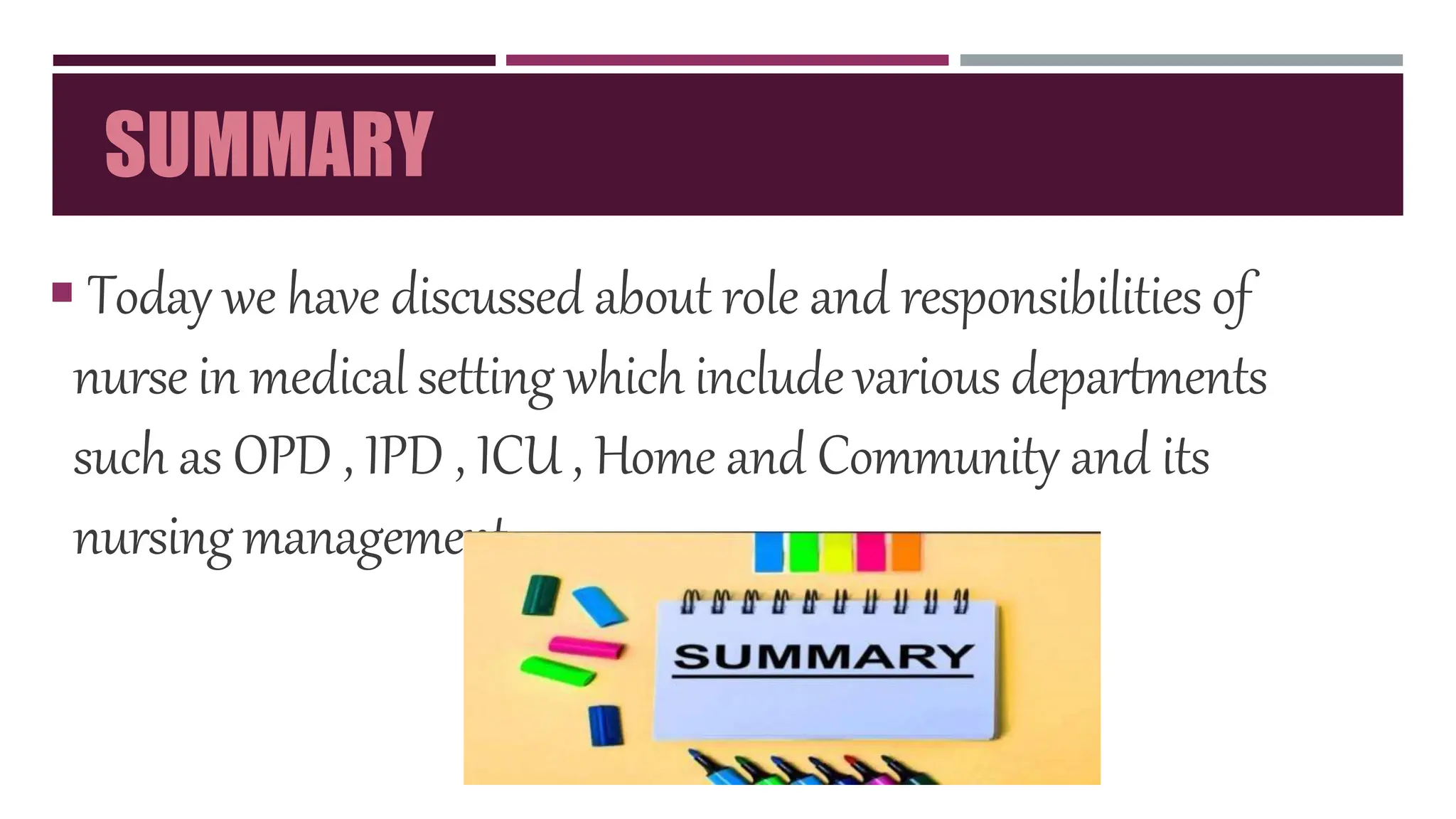 Role and responsibilities of nurses in IPD,OPD,ICU.pptx