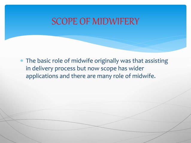 ROLE AND SCOPE OF MIDWIFERY PRACTICE.pptx