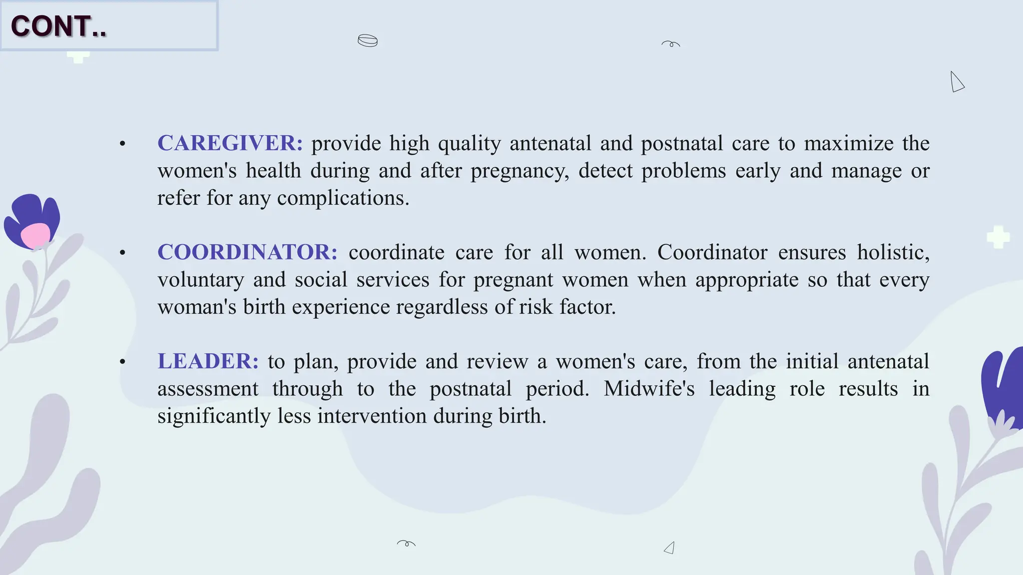 ROLE AND SCOPE OF MIDWIFERY PRACTICE INDEPENDENT NURSE MIDWIFERY ...
