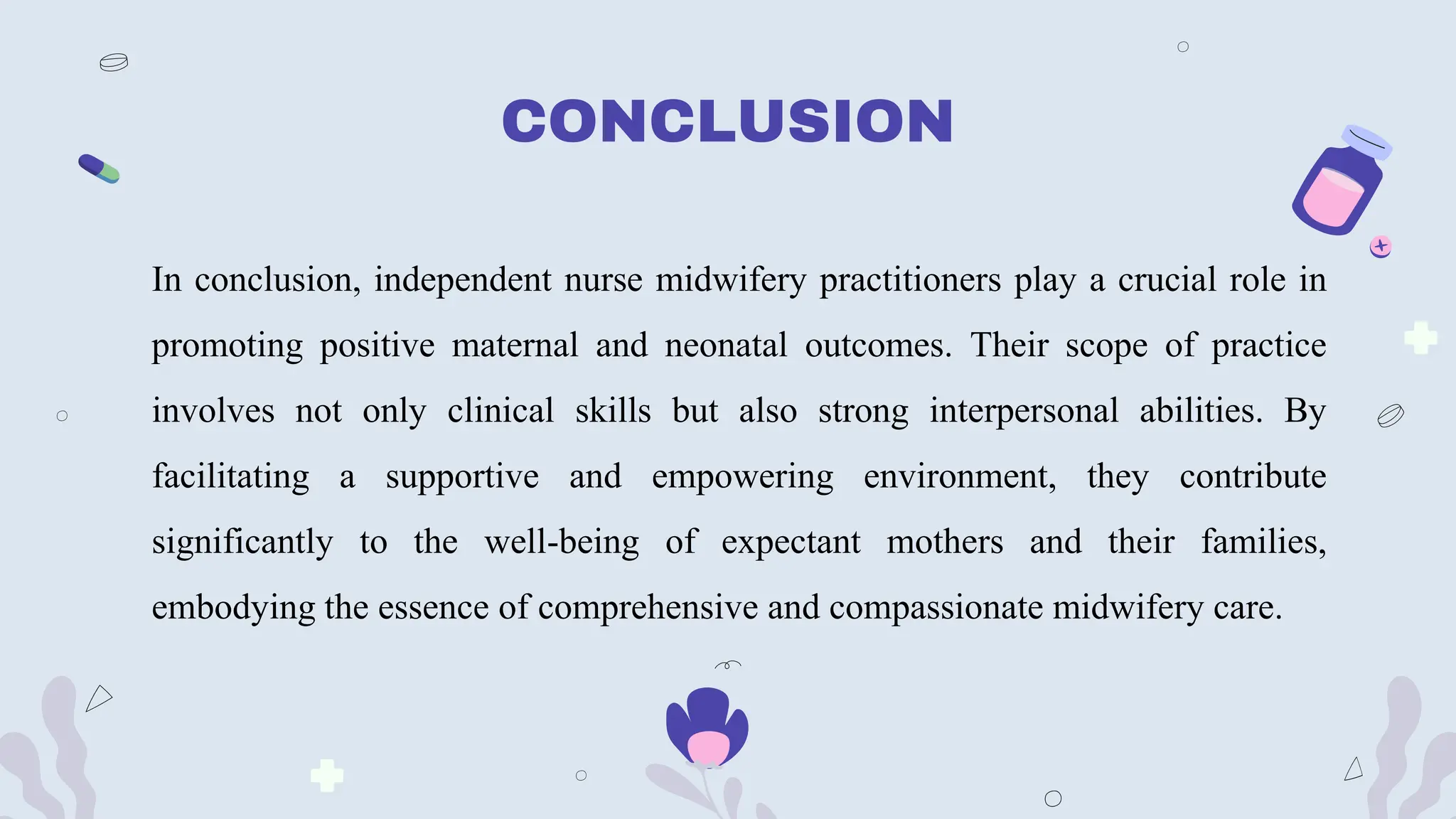 ROLE AND SCOPE OF MIDWIFERY PRACTICE INDEPENDENT NURSE MIDWIFERY ...