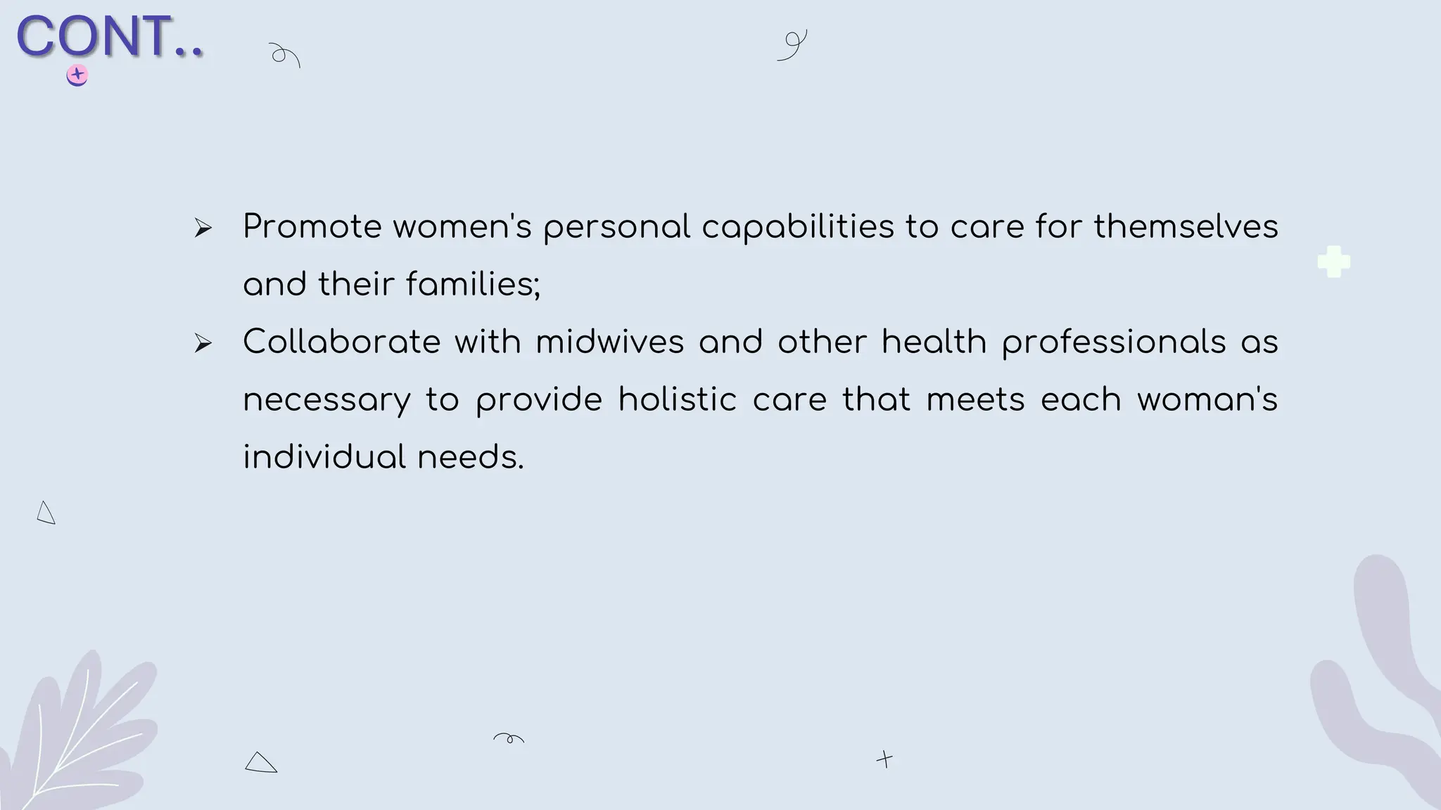 ROLE AND SCOPE OF MIDWIFERY PRACTICE INDEPENDENT NURSE MIDWIFERY ...