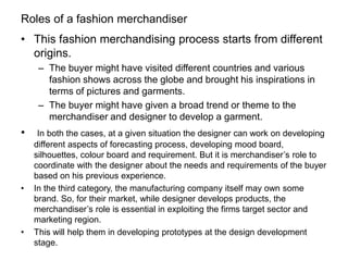Role and Types of Apparel merchandiser.ppt