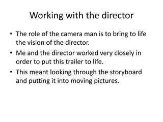 Role as camera man | PPTX