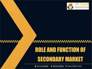 Role And Functions Of Secondary Market | PPT