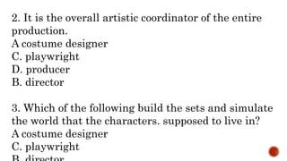 ROLES IN A STAGE PRODUCTION in arts.pptx