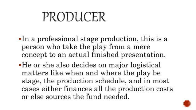 ROLES IN A STAGE PRODUCTION in arts.pptx | Screenwriting | Content ...