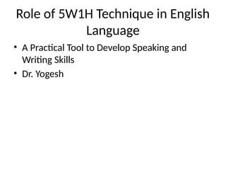 Role_of_5W1H_Technique_Presentation.pptx