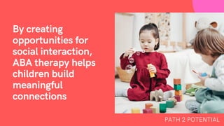 Role of ABA Therapy in Facilitating Optimal Development and Support for ...