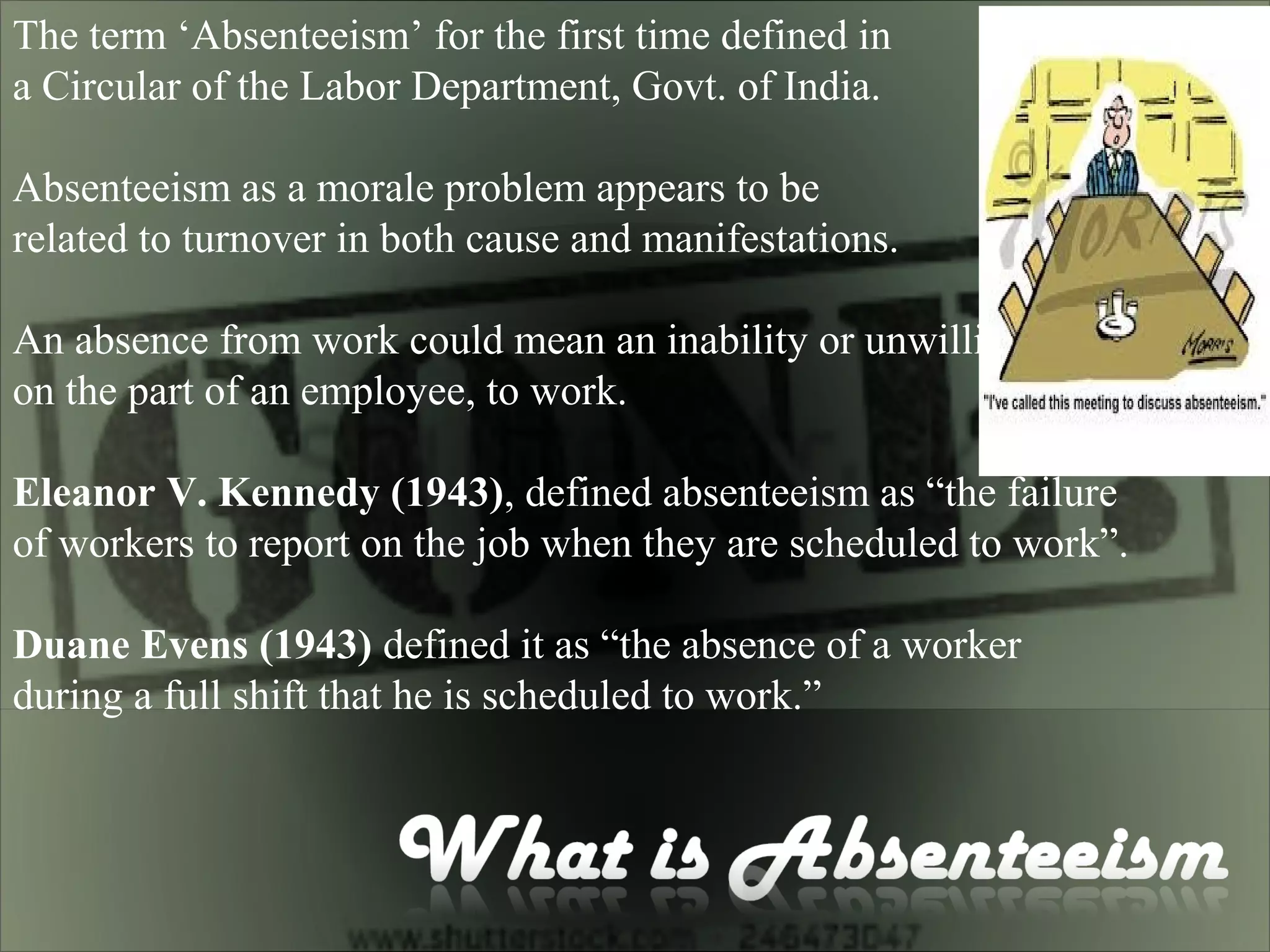 Role of Absenteeism in labor turnover | PPT