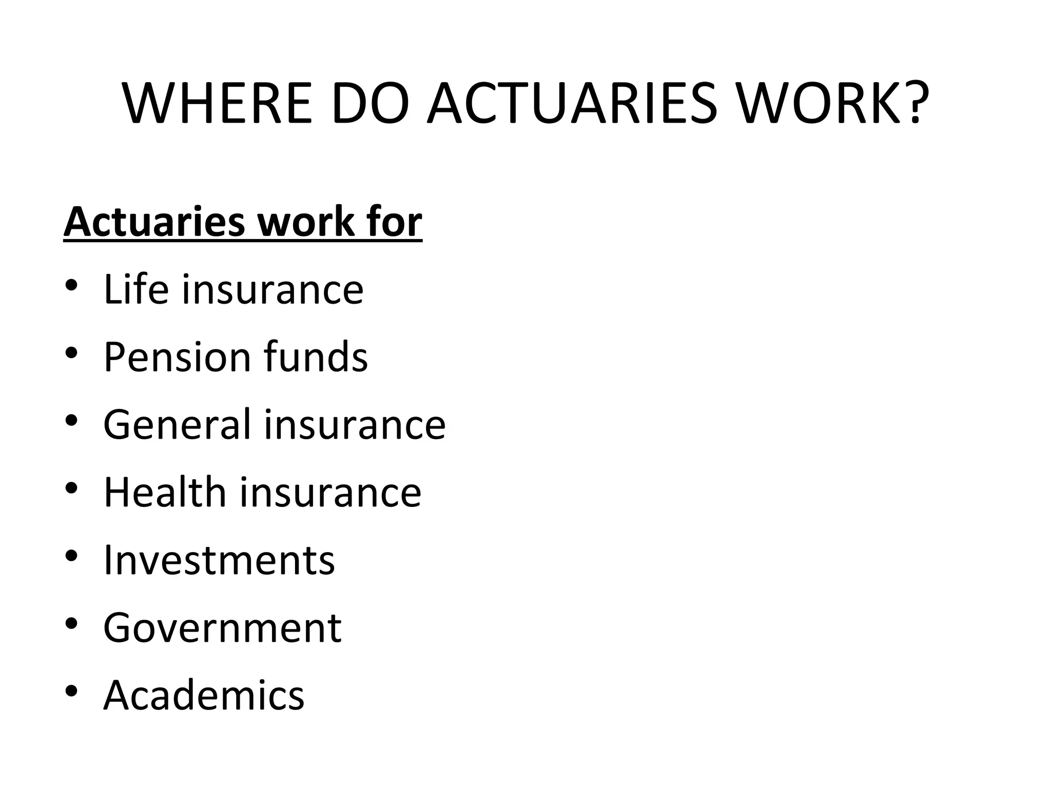 Role of acturies in insurance | PPT