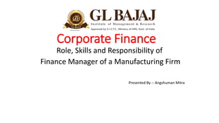 Role of a finance manager | PPTX