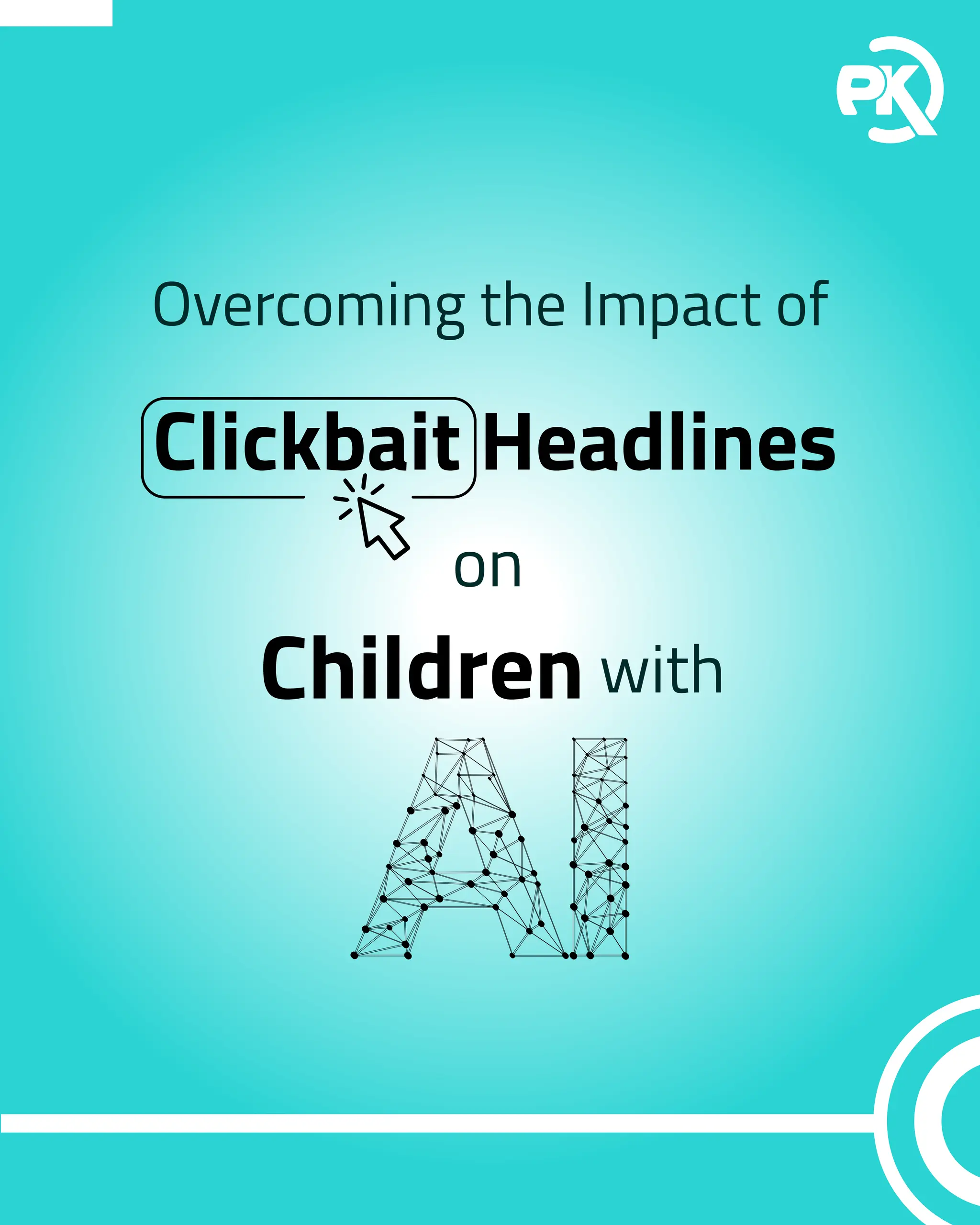 Role of AI in Overcoming the Impact of Clickbait Headlines.pdf | Free Download