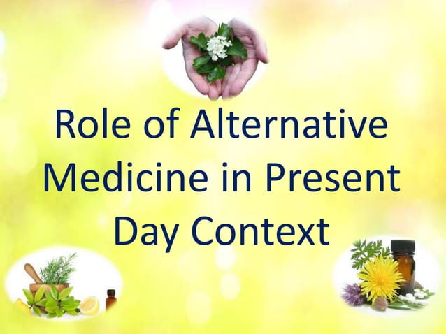Role of alternative medicine | PPT