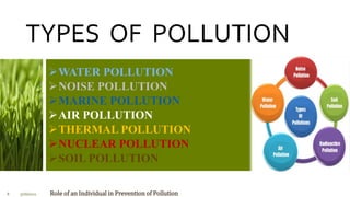 Role of an individual in prevention of pollution | PPTX