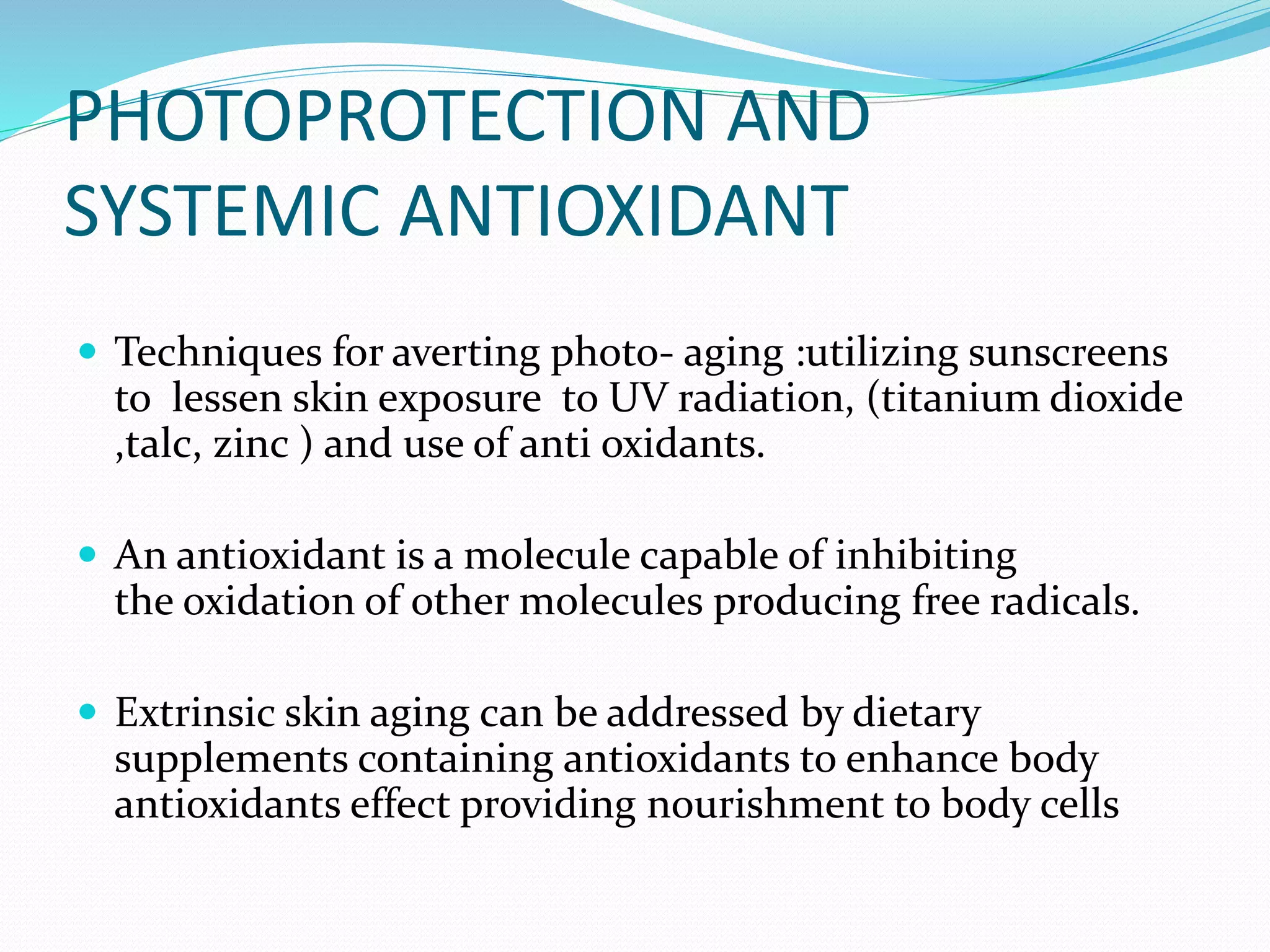 Role of antioxidants in skin anti aging | PPTX