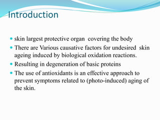 Role of antioxidants in skin anti aging | PPTX