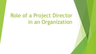 Role of a Project Director in an Organization.pdf