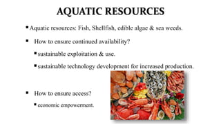 Role of aquatic resources in food and nutrition | PPT