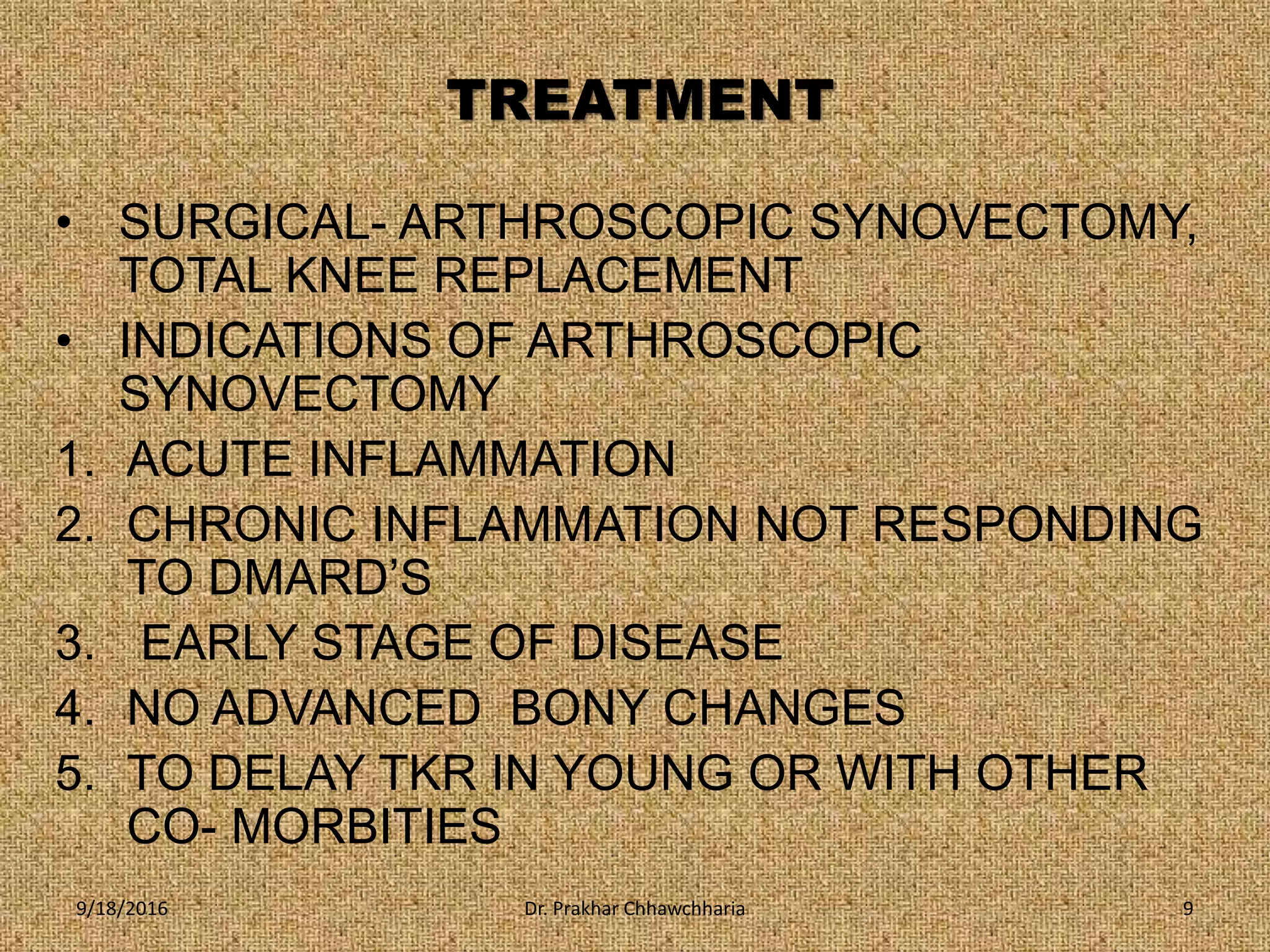 Role of arthroscopic synovectomy of knee joint in ra | PPTX