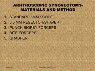 Role of arthroscopic synovectomy of knee joint in ra | PPTX