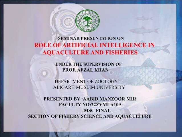 Role of Artificial intelligence in Aquaculture and Fisheries.. by Aabid ...