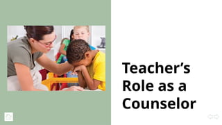 Role of a Teacher as a Guidance Counselor.pptx