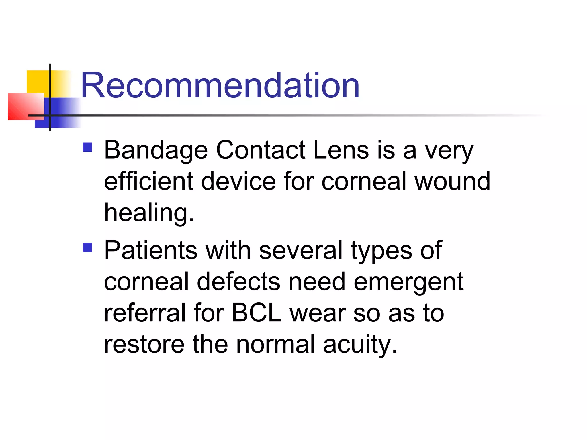 Role of bandage contact lens in corneal wound healing | PPT