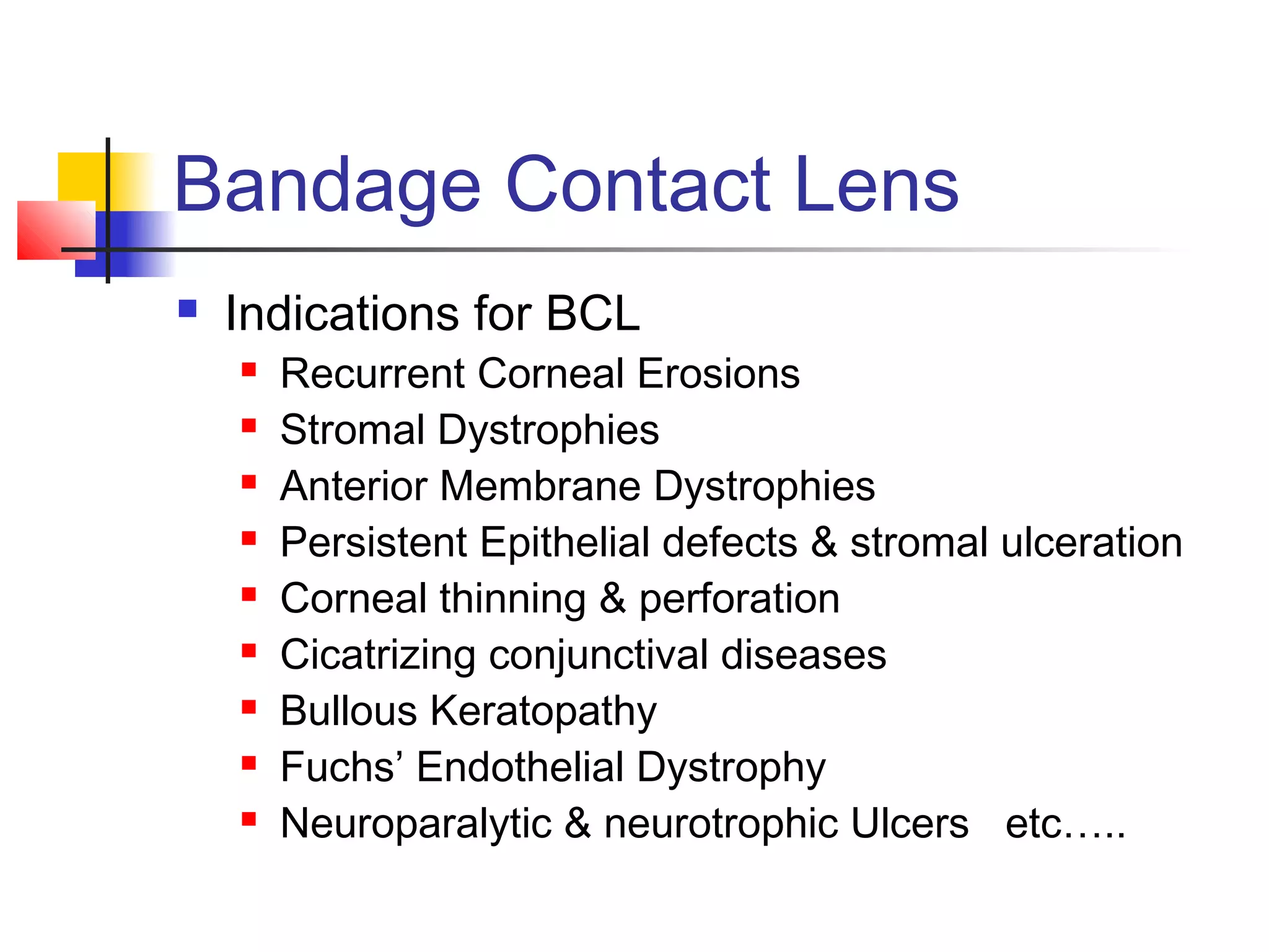 Role of bandage contact lens in corneal wound healing | PPT