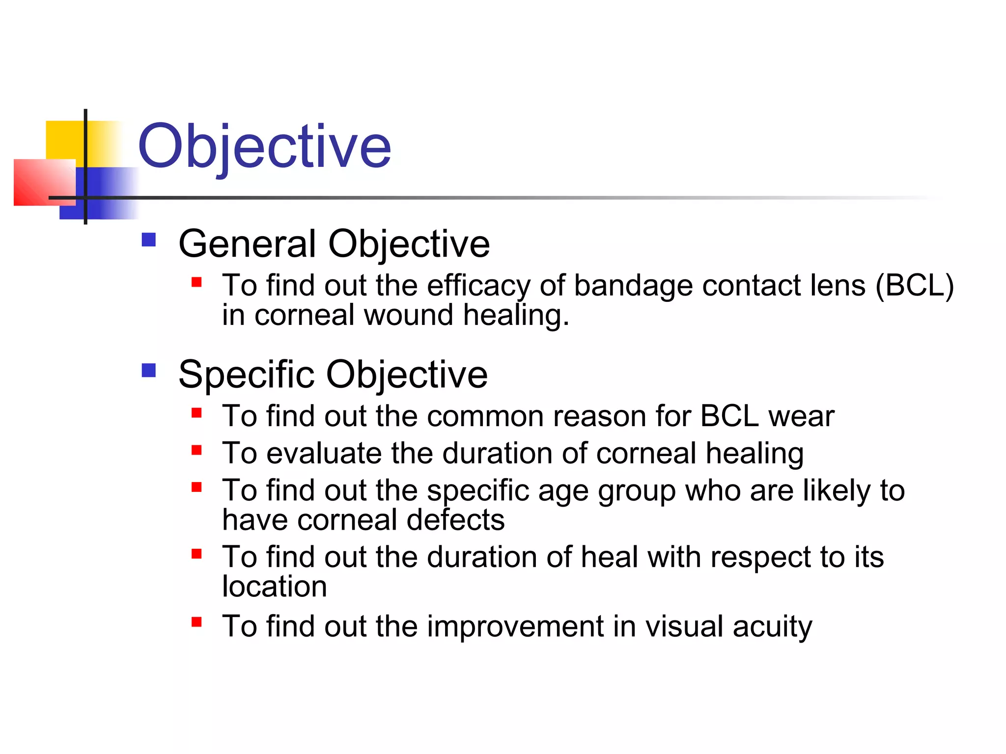 Role of bandage contact lens in corneal wound healing | PPT