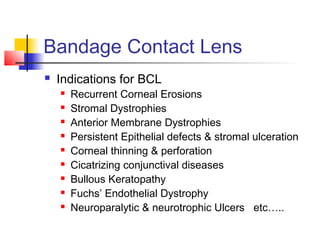 Role of bandage contact lens in corneal wound healing | PPT
