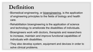 Role of bioengineering in rehabilitation | PPTX