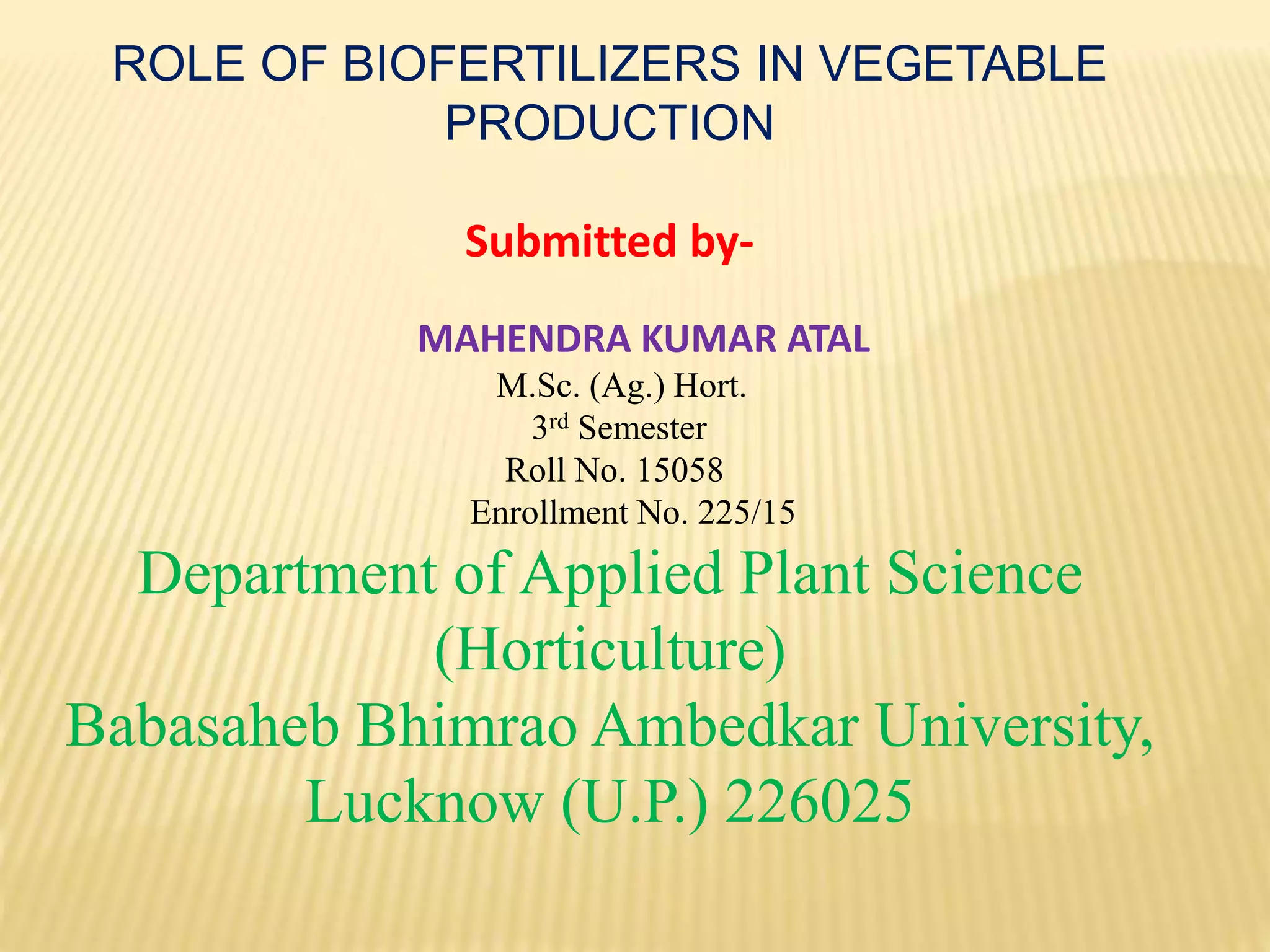 Role of biofertilizers | PPTX