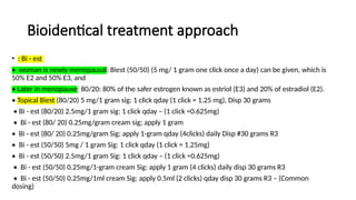ROLE OF BIOIDENTICAL HORMONES IN MANAGEMENT OF MENOPAUSE (1).pptx