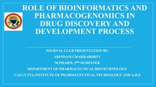 Role of bioinformatics and pharmacogenomics in drug discovery | PPT