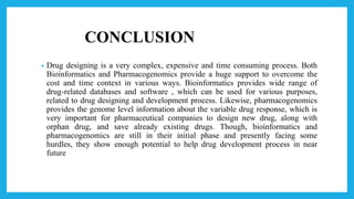 Role of bioinformatics and pharmacogenomics in drug discovery | PPTX
