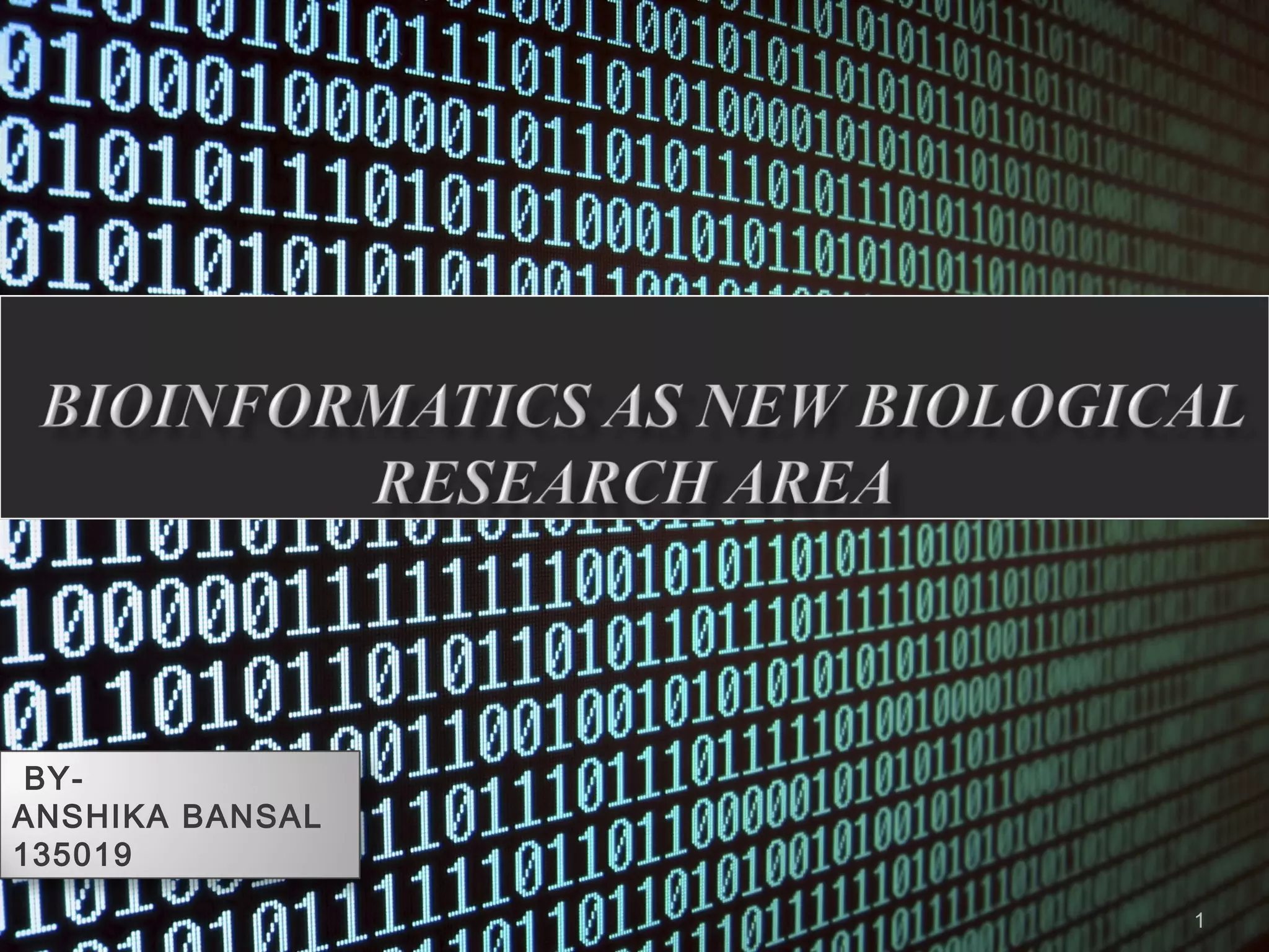 Role of bioinformatics in life sciences research | PPT