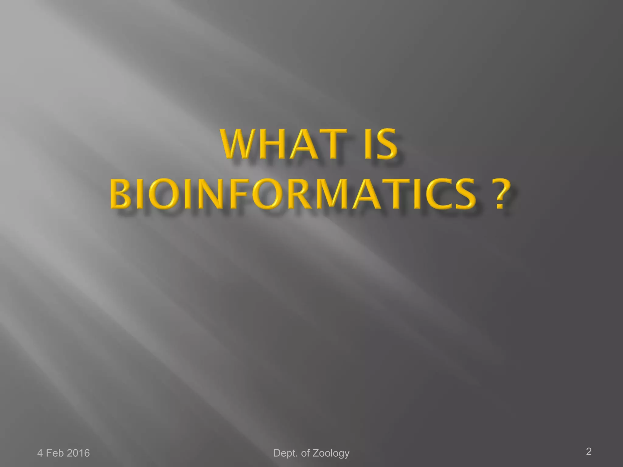 Role of bioinformatics in life sciences research | PPT