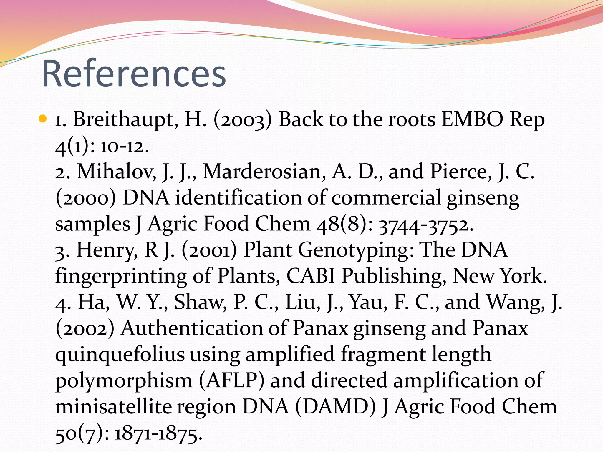 Role of biomarkers and dna fingerprinting in herbal drug ...