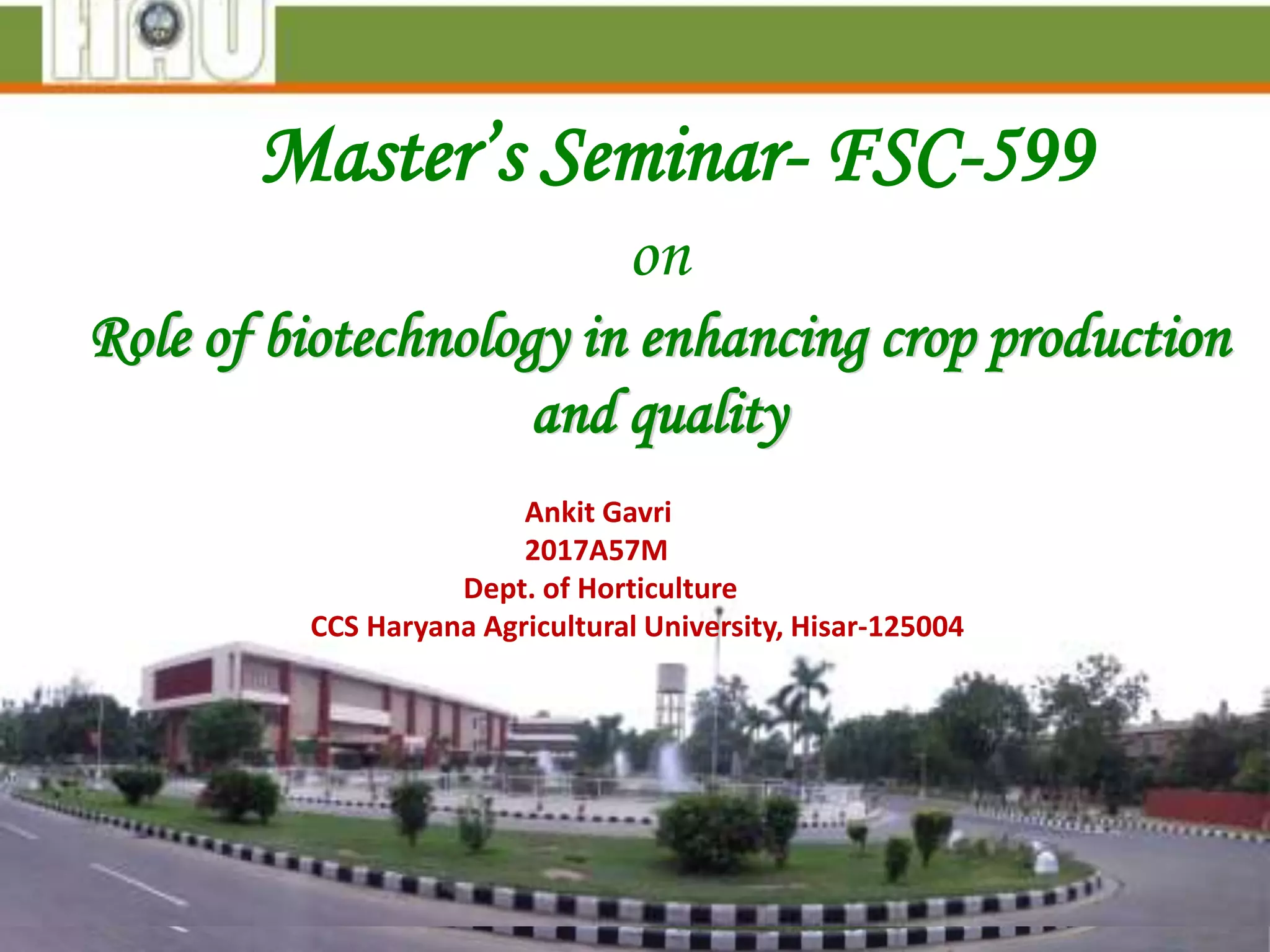 Role of biotechnology in enhancing fruit crop production and quality | PPTX