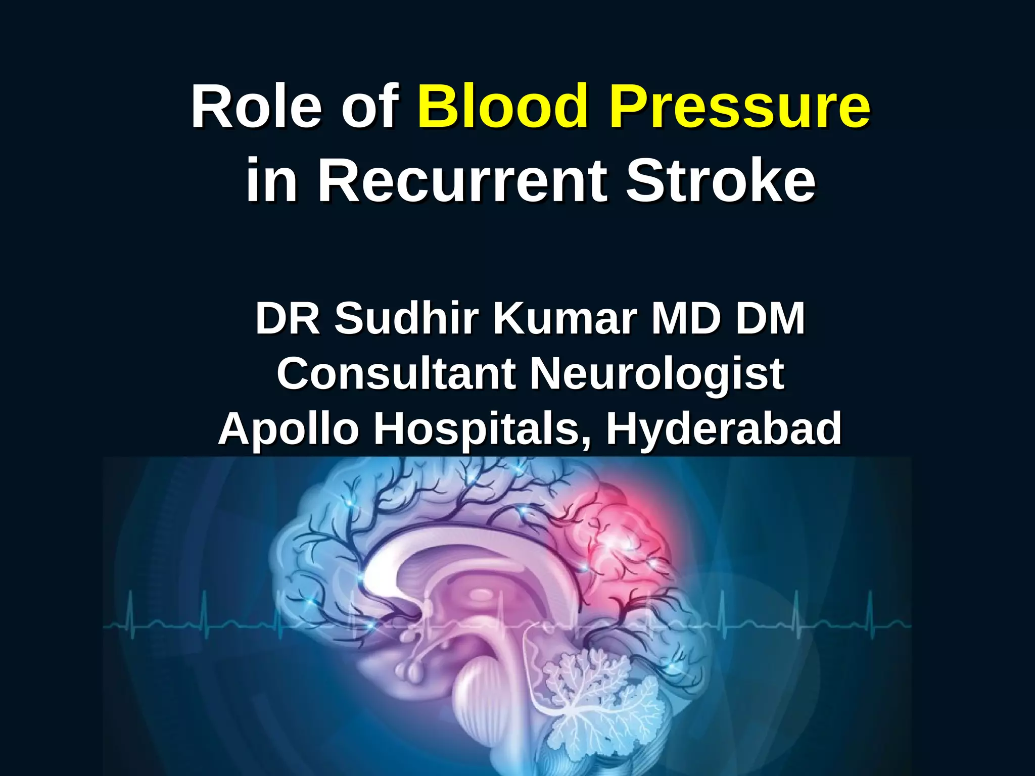 Role of Blood Pressure in Recurrent Stroke | PPT