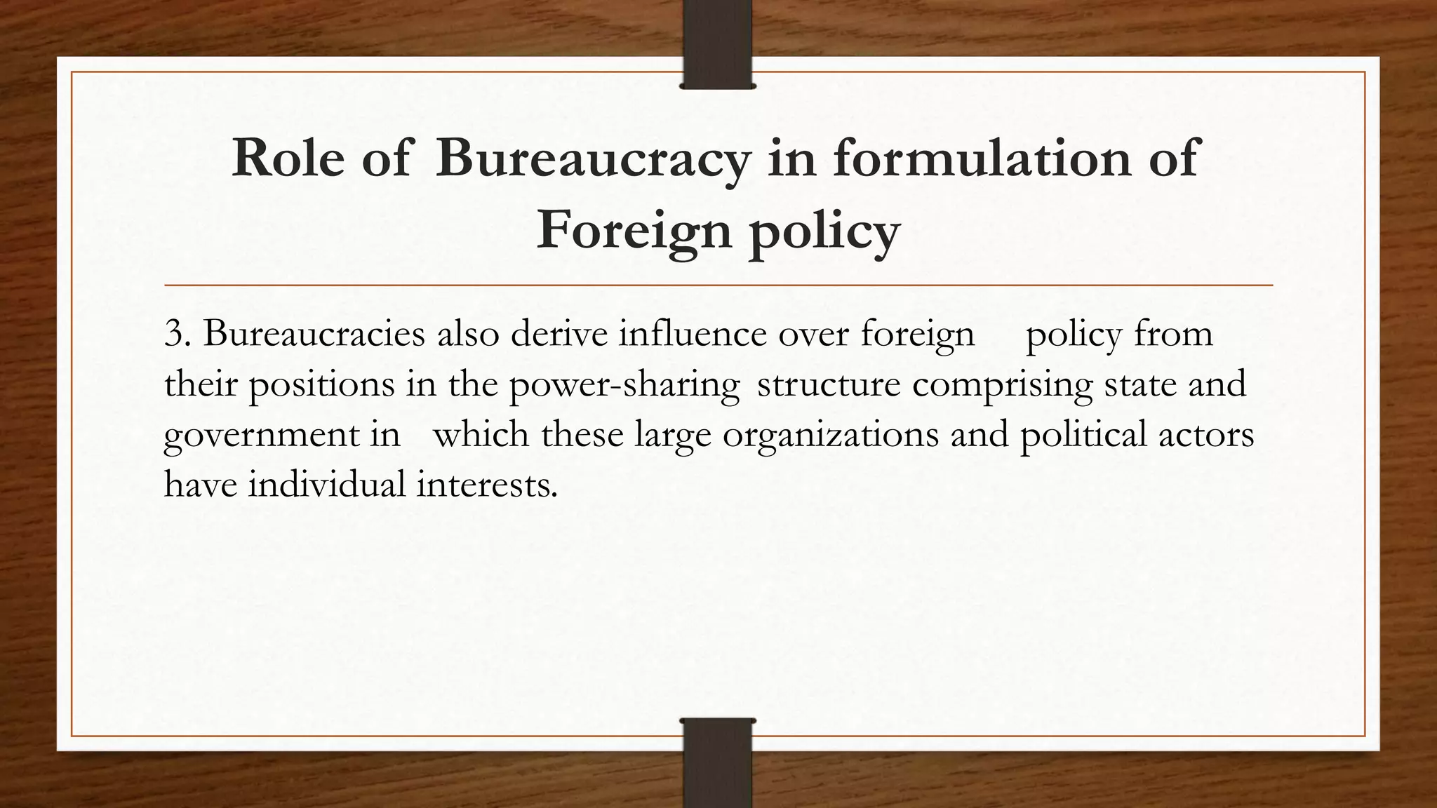 Role of bureaucracy in formulation of foreign policy. | PPTX