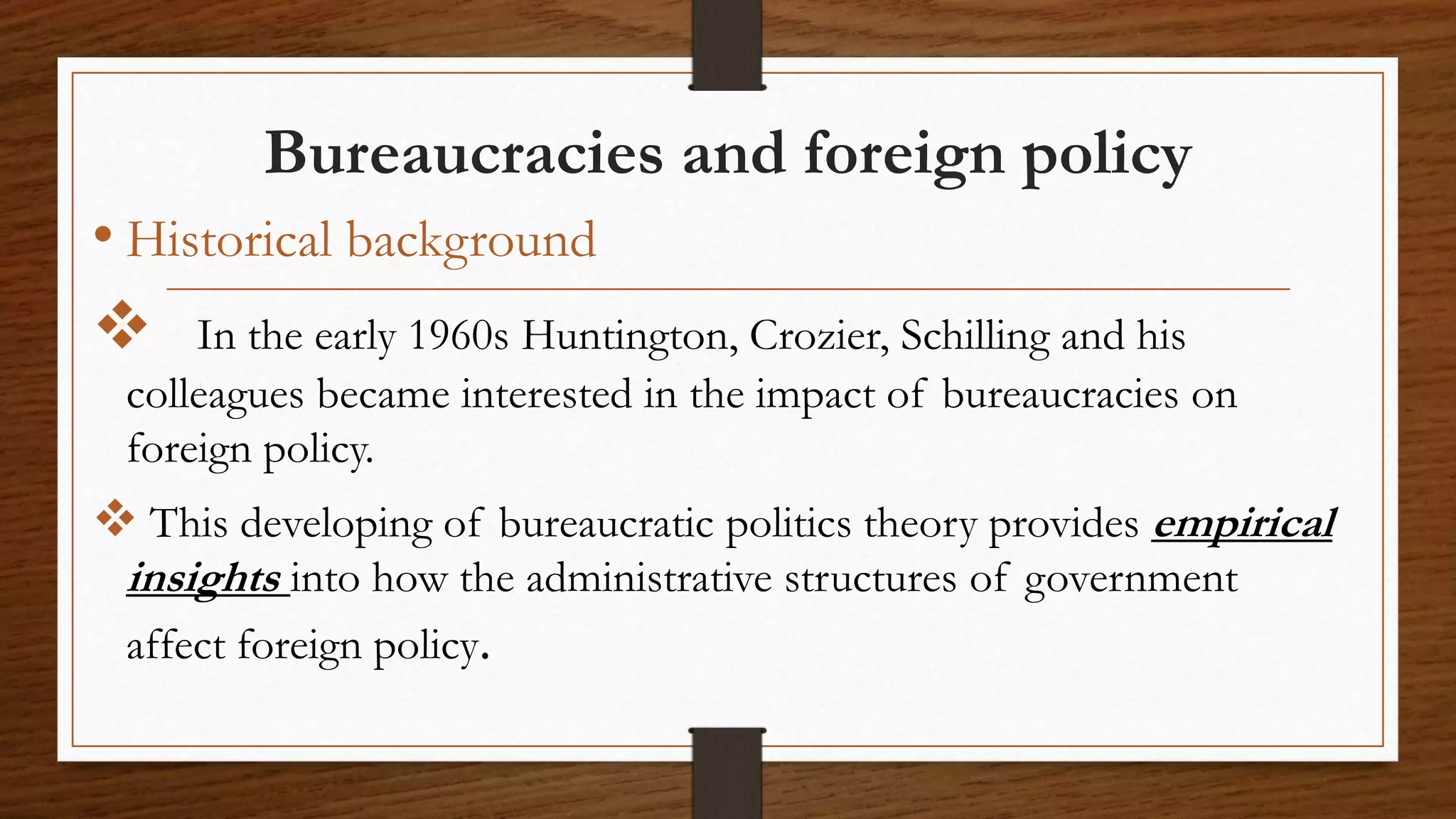 Role of bureaucracy in formulation of foreign policy. | PPTX