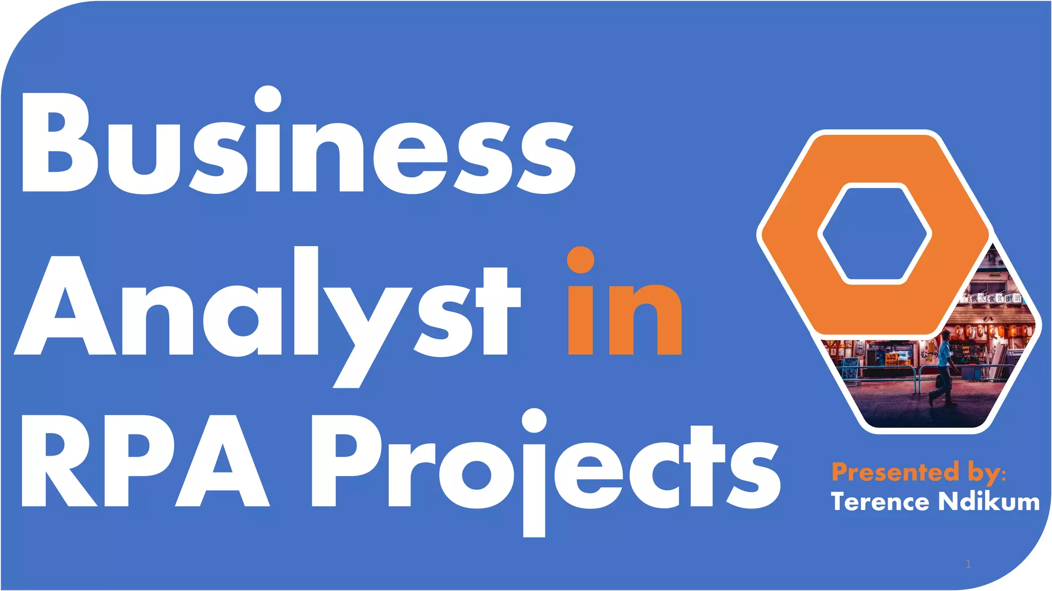 Role of a Business Analyst in RPA Projects | PDF
