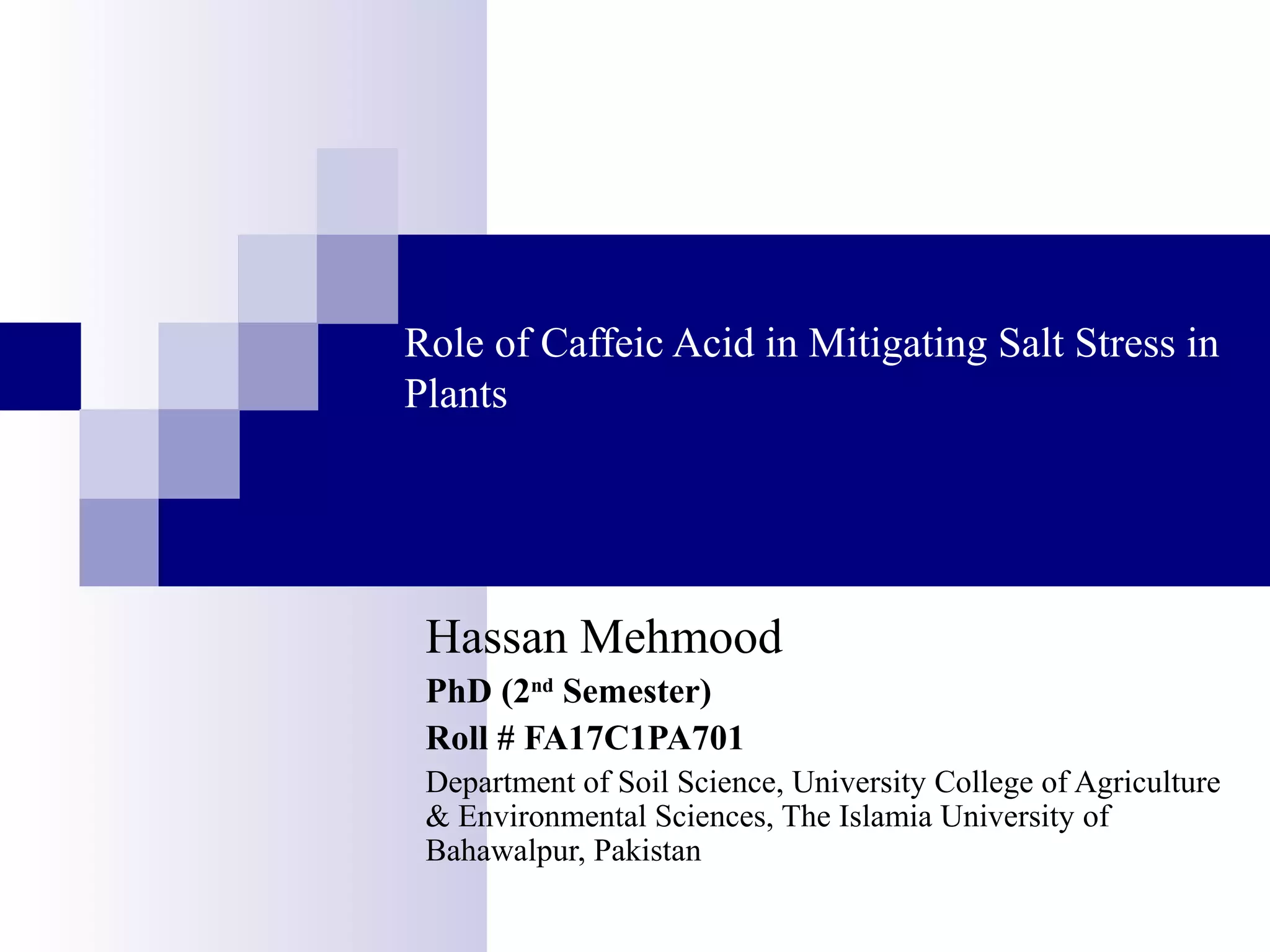 Role of caffeic acid in mitigating salt stress in plants | PPT