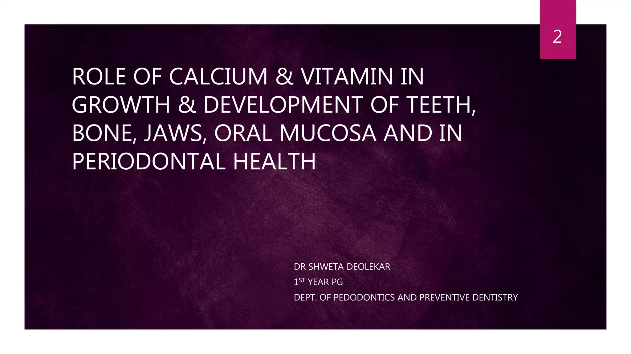 calcium and oral health | PPTX