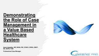 Enhancing Quality of Care: The Role of Case Management in a Value-Based ...