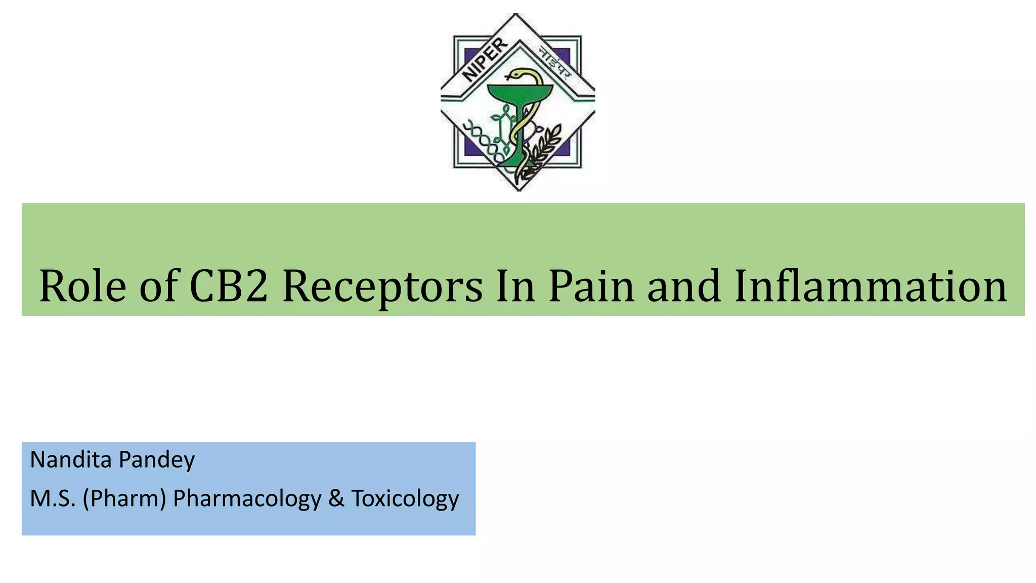 Role of CB2 Receptors In Pain and Inflammation.pptx